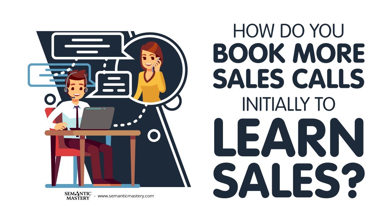 Booking More Sales Calls: The Key to Mastering Sales Skills - Semantic ...