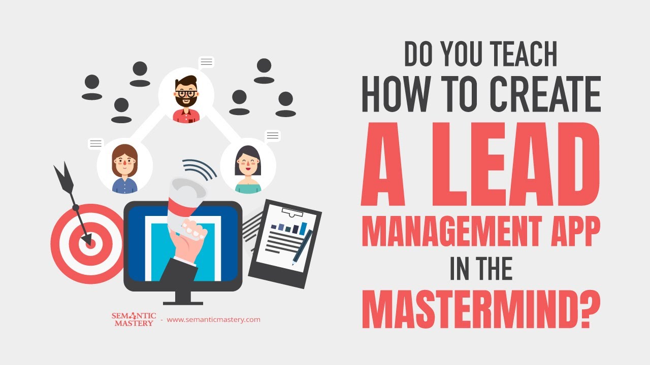 Streamlining Your Lead Management Process with an App - Semantic Mastery