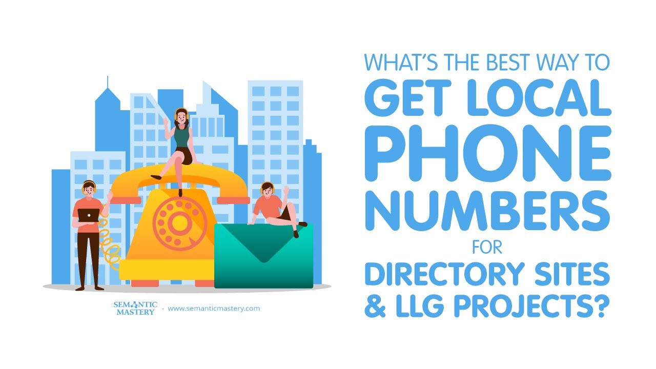 What’s the Best Way to Get Local Phone Numbers for Directory Sites and ...
